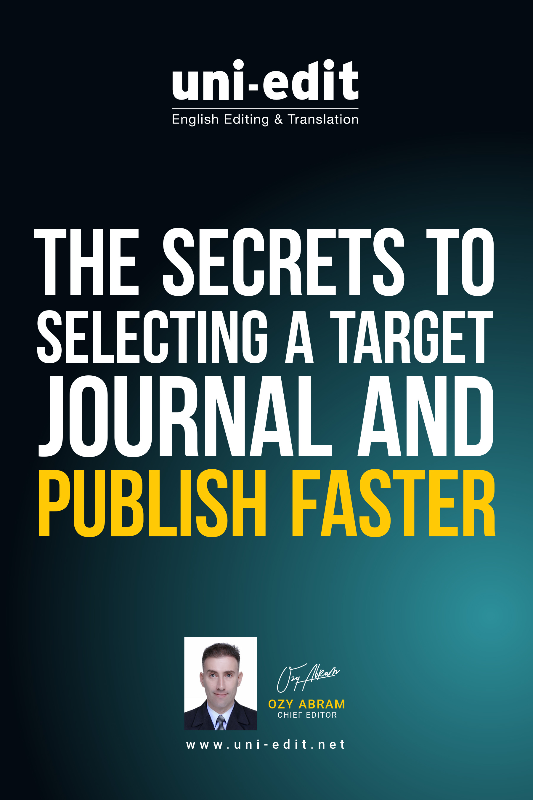 The Secrets to Selecting a Target Journal and Publishing Faster | Uni ...